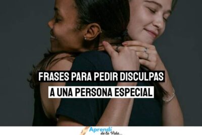 15 Frases para Pedir Disculpas a una Persona Especial - Aprendí de la Vida