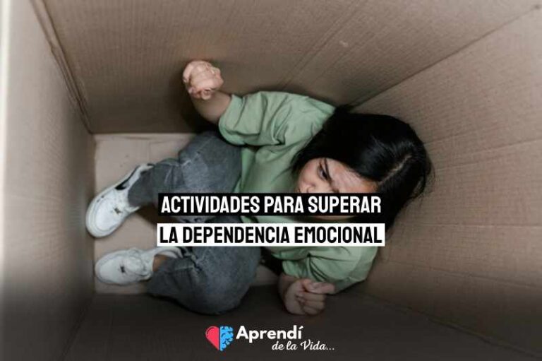 7 Actividades para Superar la Dependencia Emocional | Aprendí de la Vida